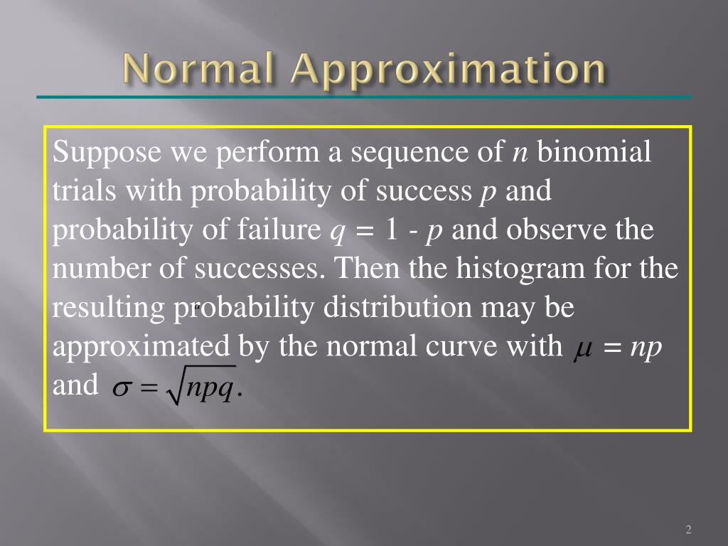 Ppt 7 7 Normal Approximation To The Binomial Distribution Powerpoint