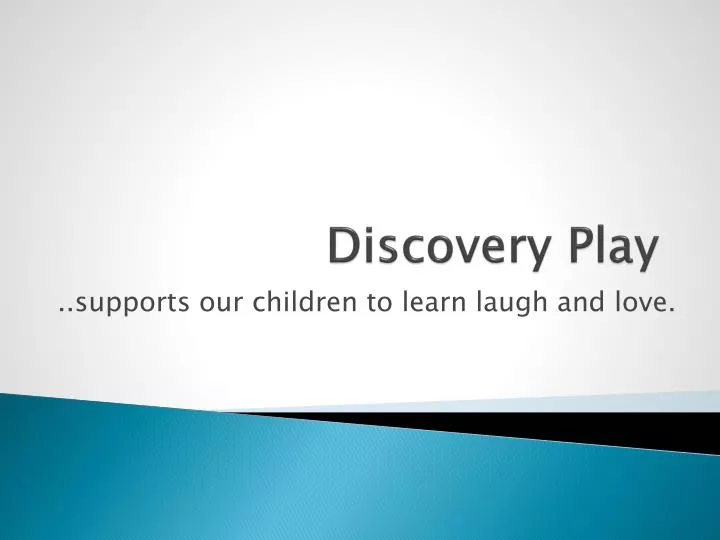 PPT - Discovery Play PowerPoint Presentation, free download - ID:2618846