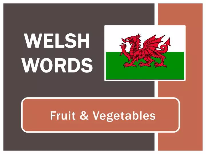PPT - Welsh Words PowerPoint Presentation, free download - ID:2619300