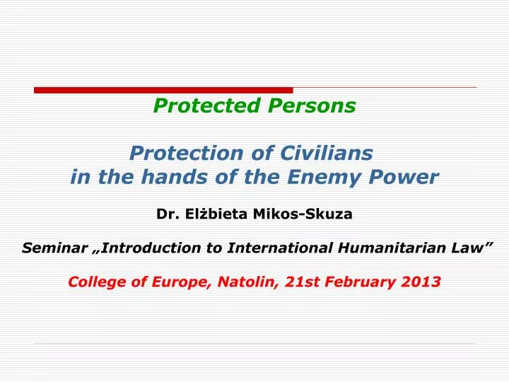PPT - Protected Persons Protection of Civilians in the hands of the ...