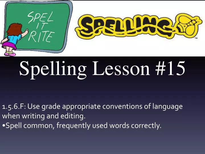 PPT - Spelling Lesson # 15 PowerPoint Presentation, free download - ID ...