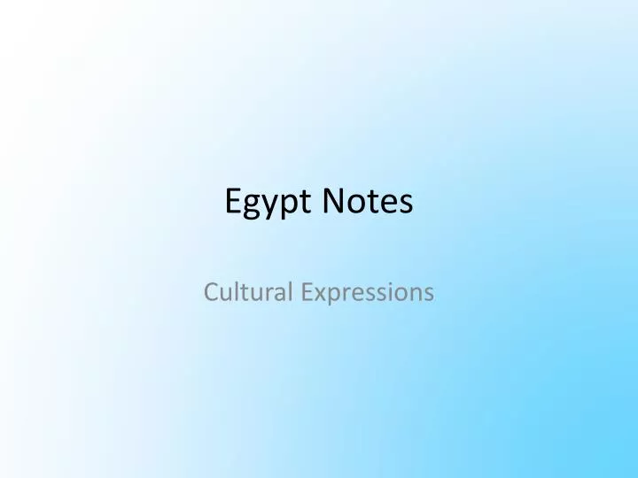 PPT - Egypt Notes PowerPoint Presentation, free download - ID:2619881