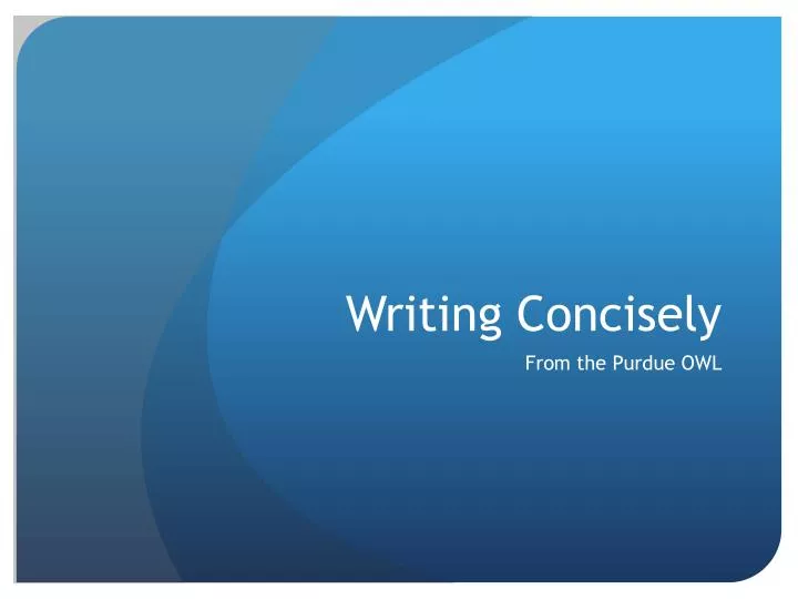 PPT - Writing Concisely PowerPoint Presentation, free download - ID:2620721