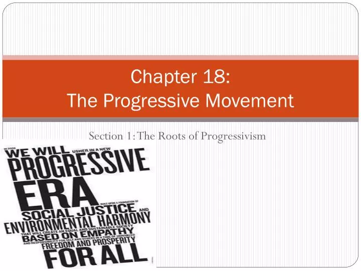 PPT - Chapter 18: The Progressive Movement PowerPoint Presentation ...