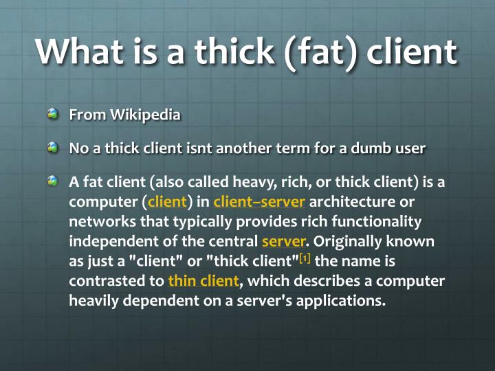 PPT - Thin Clients VS Thick (fat) Clients PowerPoint Presentation - ID ...