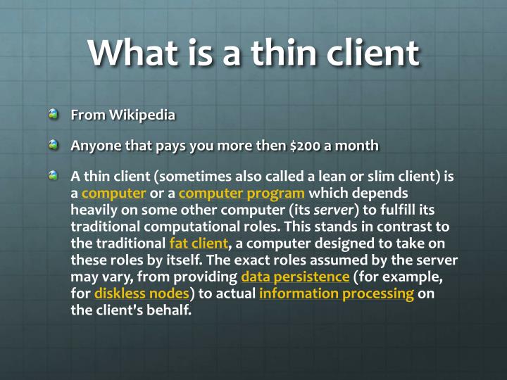 PPT - Thin Clients VS Thick (fat) Clients PowerPoint Presentation - ID ...