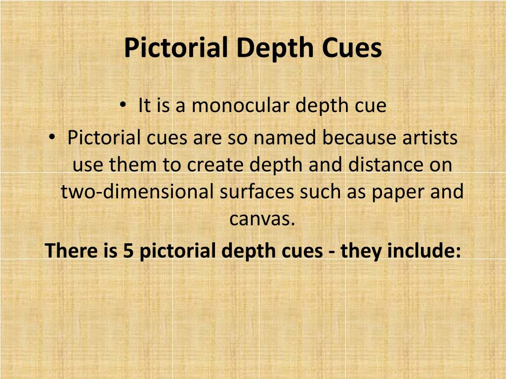 PPT - Depth Perception – Monocular and Binocular Depth cues PowerPoint ... PPT - Depth Perception – Monocular and Binocular Depth cues PowerPoint ...