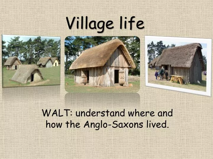 PPT - Village life PowerPoint Presentation - ID:2621240