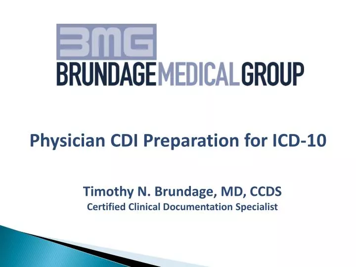 PPT - Timothy N. Brundage , MD, CCDS Certified Clinical Documentation ...