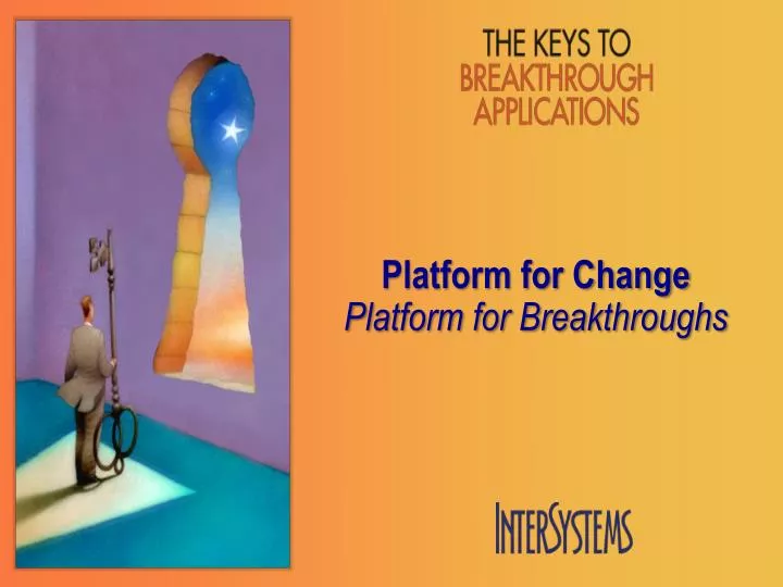 PPT - Platform for Change Platform for Breakthroughs PowerPoint ...
