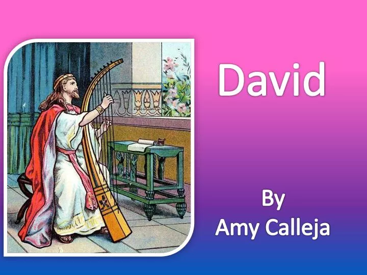 PPT - David PowerPoint Presentation, free download - ID:2622412