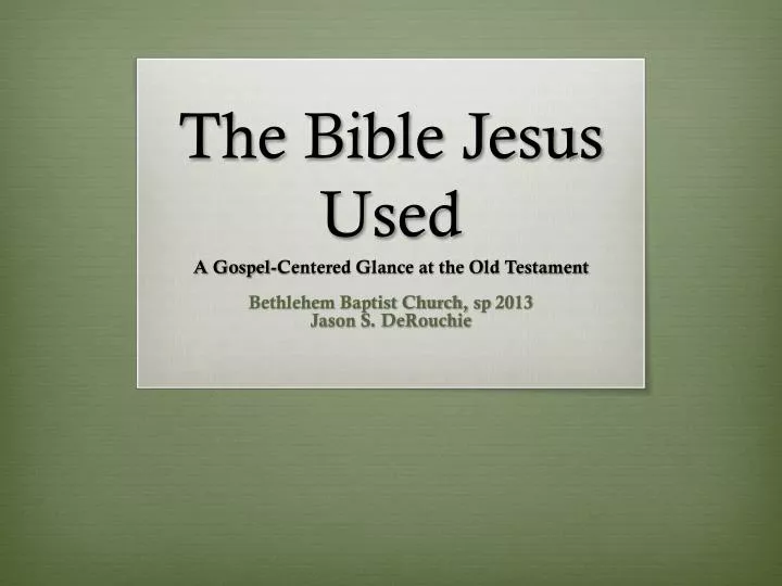 PPT - The Bible Jesus Used PowerPoint Presentation, free download - ID ...