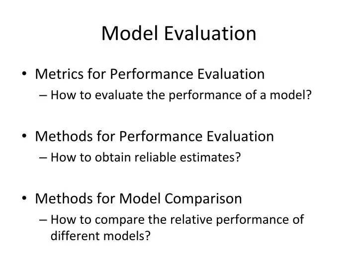 PPT - Model Evaluation PowerPoint Presentation, free download - ID:2622576