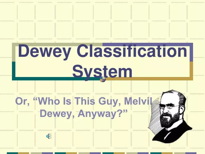 PPT - Dewey Classification System PowerPoint Presentation, free ...