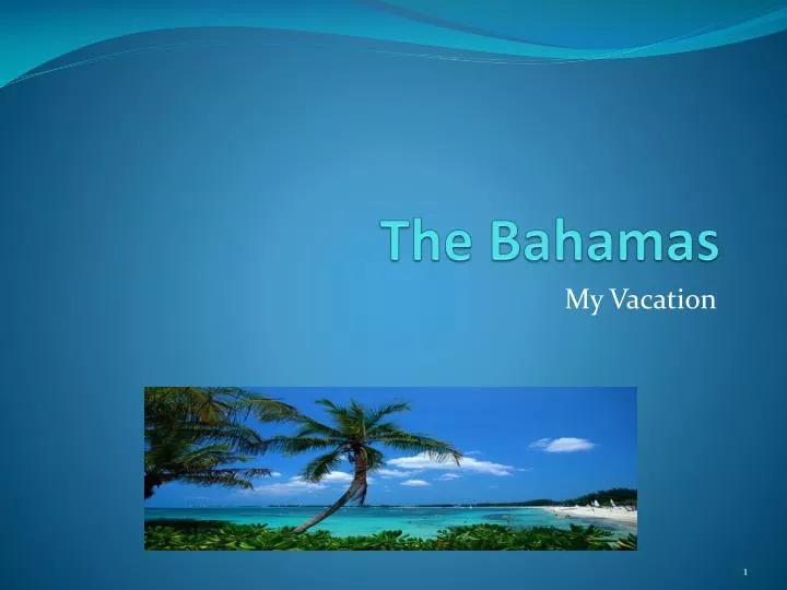 PPT - The Bahamas PowerPoint Presentation, free download - ID:2623098