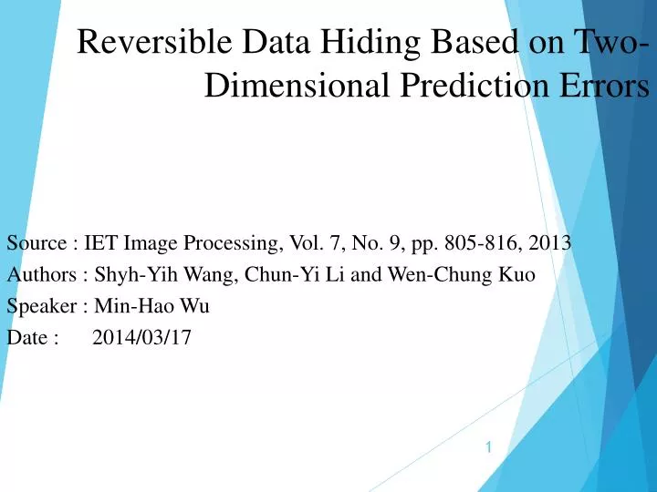 Ppt Reversible Data Hiding Based On Two Dimensional Prediction Errors Powerpoint Presentation
