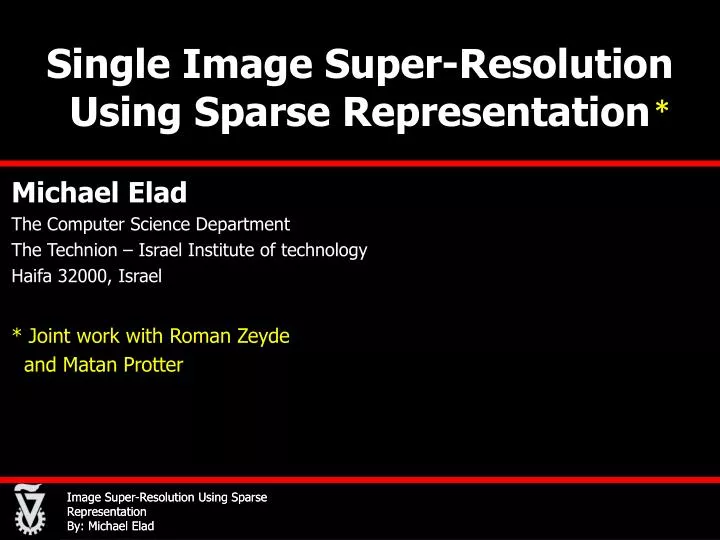 PPT - Single Image Super-Resolution Using Sparse Representation ... PPT - Single Image Super-Resolution Using Sparse Representation ...