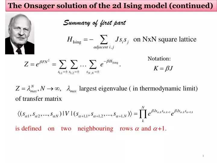 PPT - The Onsager solution of the 2d Ising model (continued) PowerPoint ...