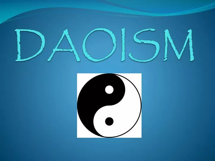 PPT - DAOISM PowerPoint Presentation, free download - ID:2624163