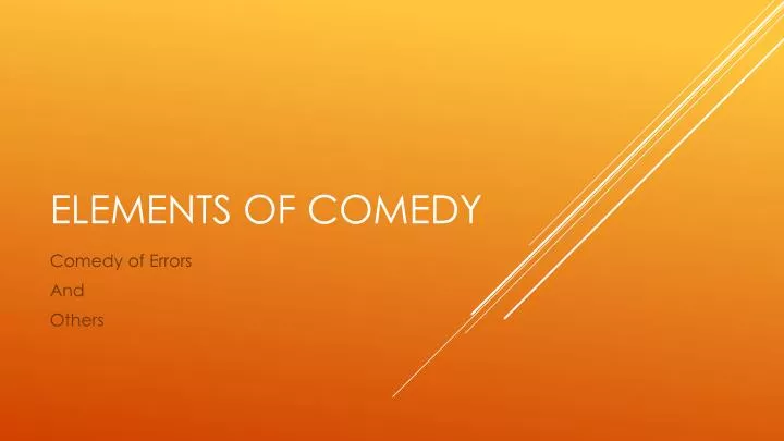 PPT - Elements of Comedy PowerPoint Presentation, free download - ID ...