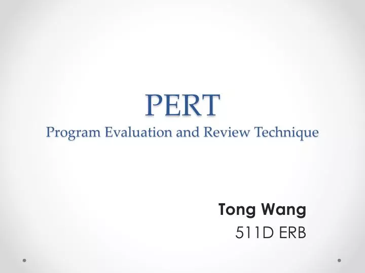 PPT - PERT Program Evaluation and Review Technique PowerPoint ... PPT - PERT Program Evaluation and Review Technique PowerPoint ...