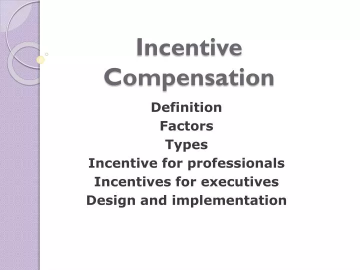 PPT - Incentive Compensation PowerPoint Presentation, free download - ID:2625173