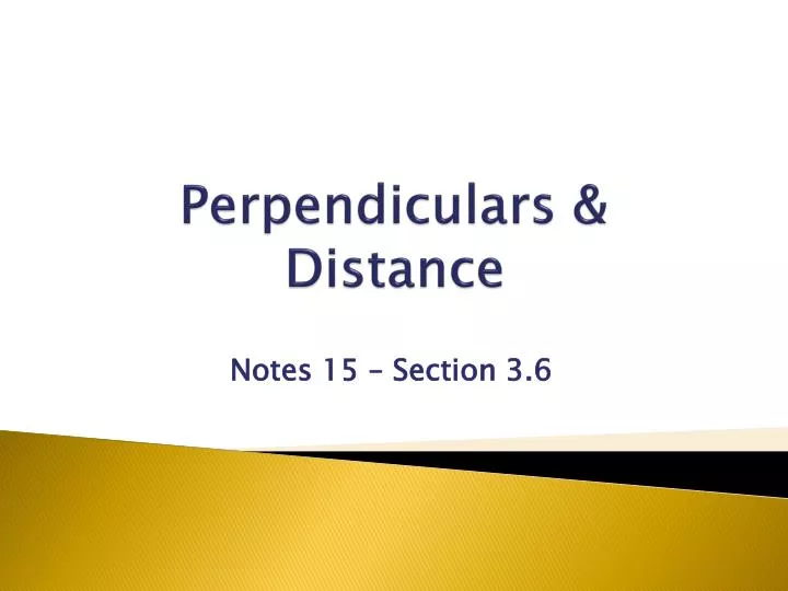 PPT - Perpendiculars & Distance PowerPoint Presentation, free download ...
