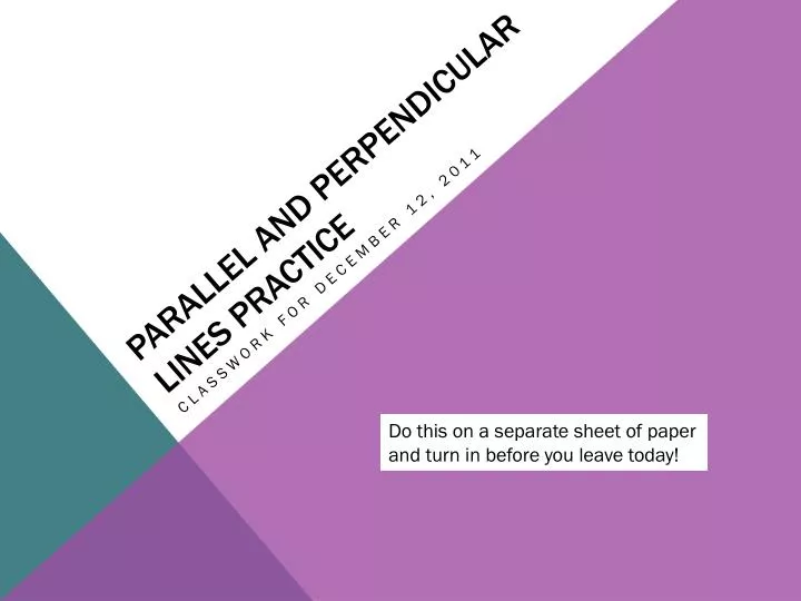 PPT - Parallel and Perpendicular Lines Practice PowerPoint Presentation ...