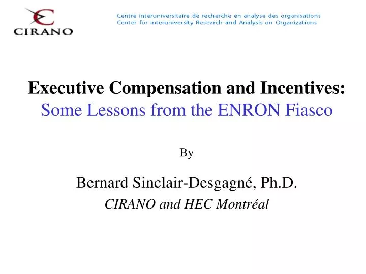 PPT - Executive Compensation and Incentives: Some Lessons from the ...
