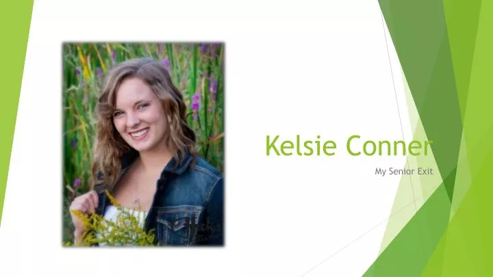 PPT - Kelsie Conner PowerPoint Presentation, free download - ID:2626656
