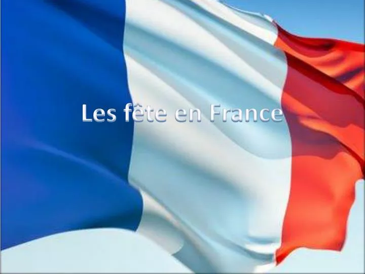 PPT - Les fête e n France PowerPoint Presentation, free download - ID ...