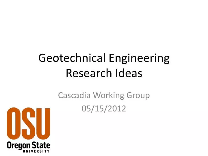 PPT - Geotechnical Engineering Research Ideas PowerPoint Presentation ...