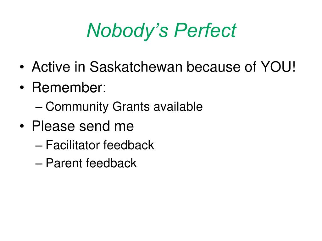 PPT - Nobody’s Perfect presented by Adrienne Danyliw PowerPoint ...