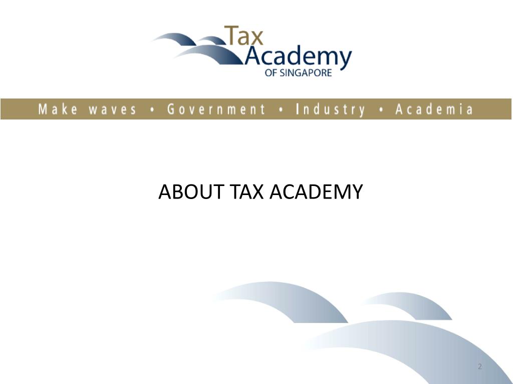 PPT - The Tax Academy of Singapore PowerPoint Presentation, free ...