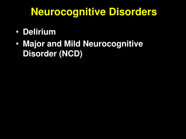 PPT - Neurocognitive Disorders of the DSM-5 PowerPoint Presentation ...