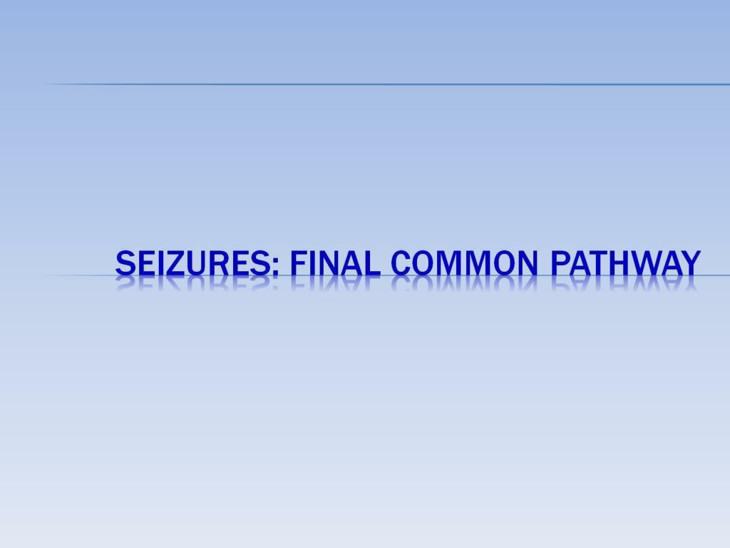 PPT - Seizures as a Manifestation of Systemic Disease PowerPoint ...