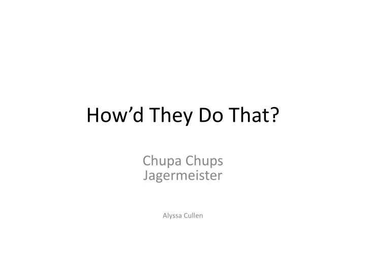 PPT - How’d They Do That? PowerPoint Presentation, free download - ID ...