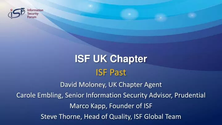 PPT - ISF UK Chapter PowerPoint Presentation, free download - ID:2629672