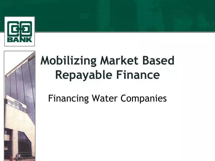PPT - Mobilizing Market Based Repayable Finance PowerPoint Presentation ...