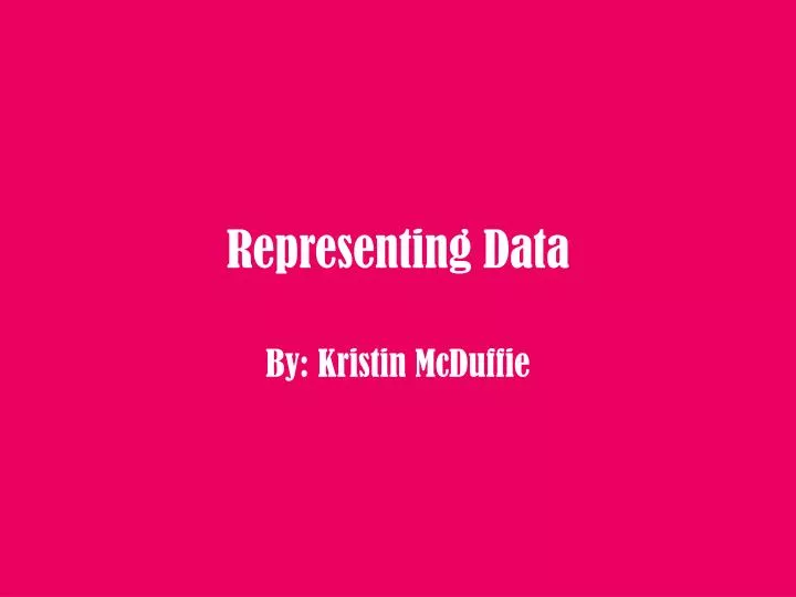 PPT - Representing Data PowerPoint Presentation, free download - ID:2630672