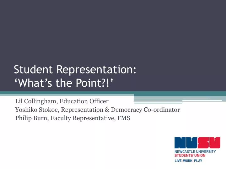 PPT - Student Representation: ‘What’s the Point?!’ PowerPoint ...