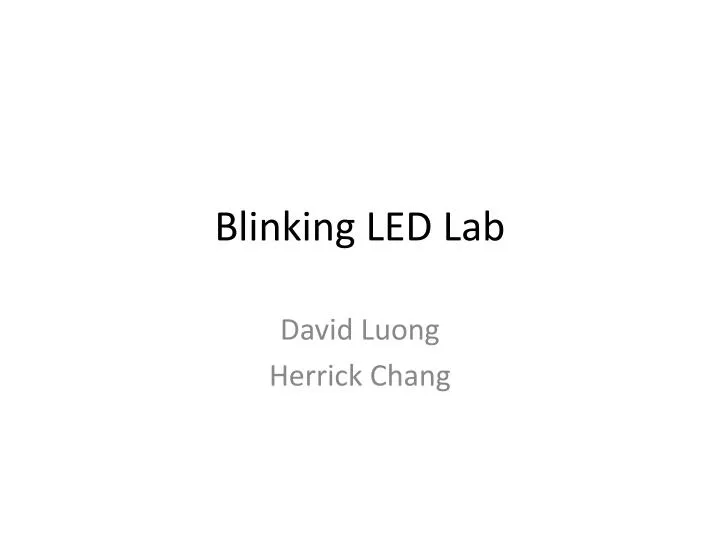 PPT - Blinking LED Lab PowerPoint Presentation, free download - ID:2631924