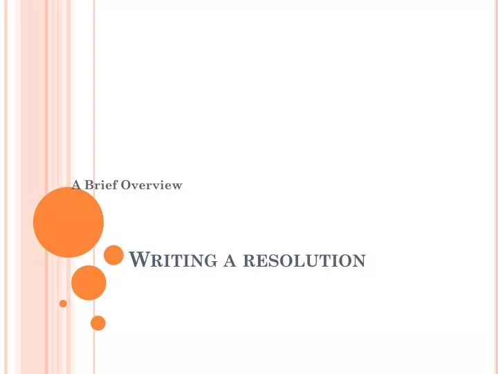 PPT - Writing a resolution PowerPoint Presentation, free download - ID ...