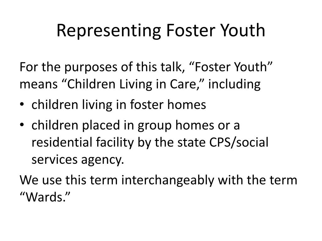 PPT - Educational Advocacy for Foster Youth: Challenges & Opportunities ...