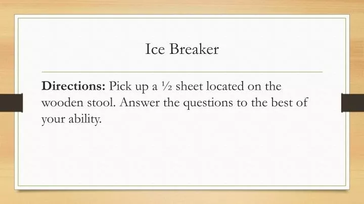 PPT - Ice Breaker PowerPoint Presentation, free download - ID:2632823