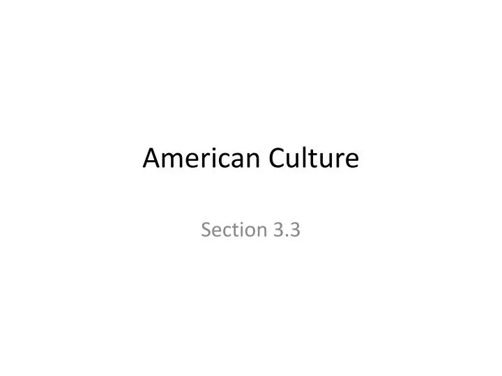 PPT - American Culture PowerPoint Presentation, free download - ID:2633176