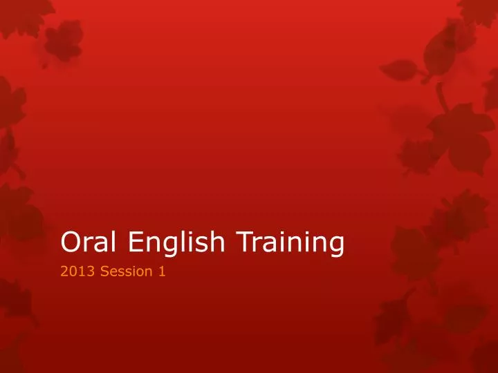 PPT - Oral English Training PowerPoint Presentation, free download - ID ...