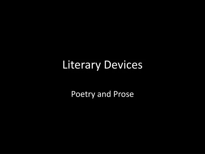 PPT - Literary Devices PowerPoint Presentation, free download - ID:2633589