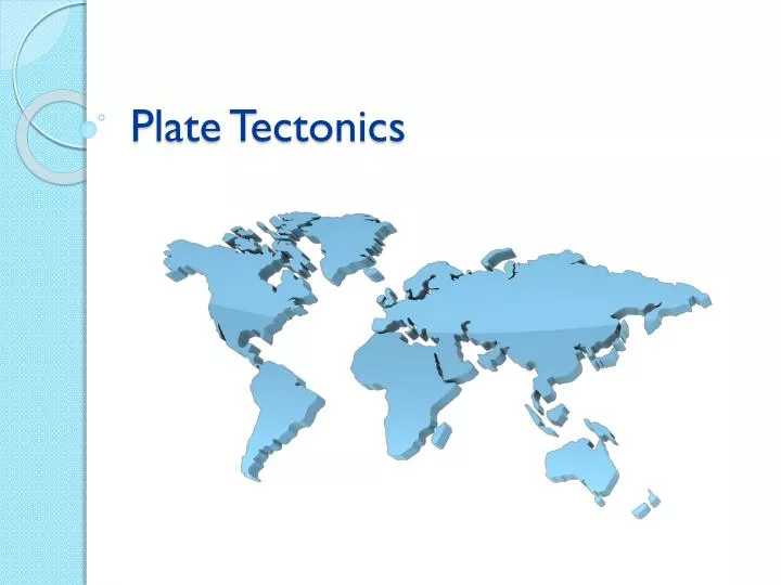 Ppt Plate Tectonics Powerpoint Presentation Free Download Id 2633648