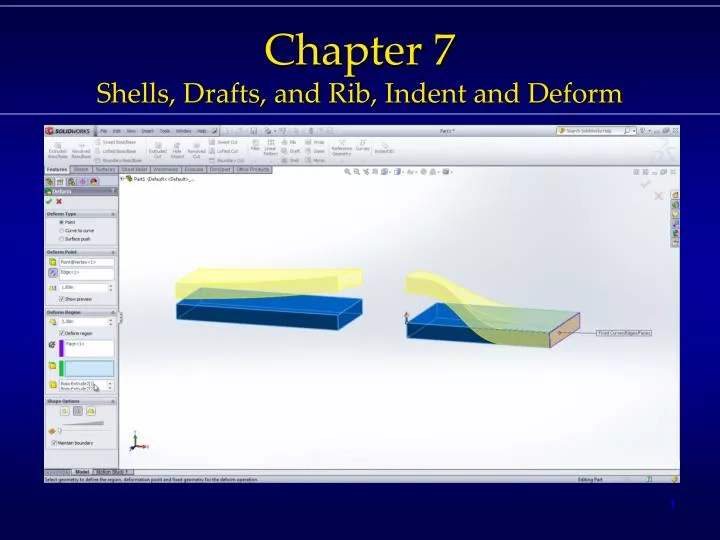 PPT - Chapter 7 Shells, Drafts, and Rib, Indent and Deform PowerPoint ...